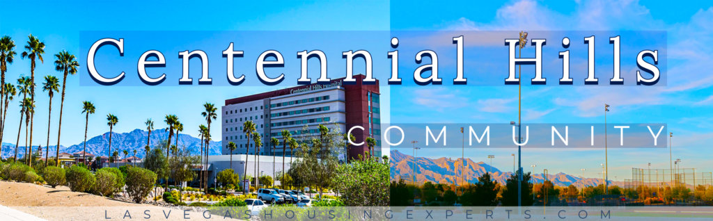 Centennial Hills | Las Vegas Housing Experts